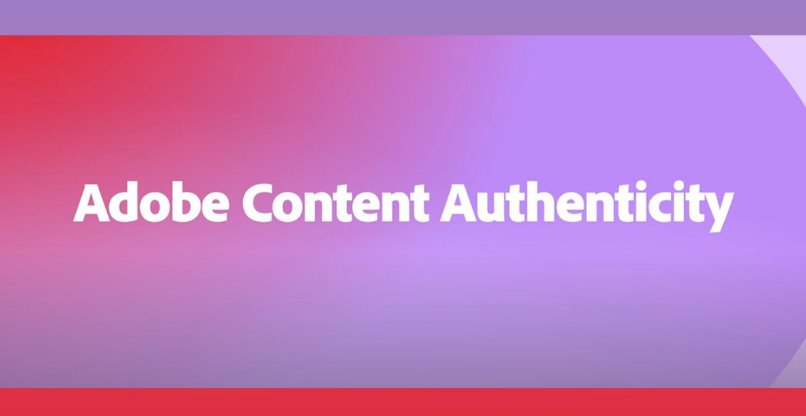 אדובי השיקה את Content Authenticity - לטיפול בתוכן GenAI